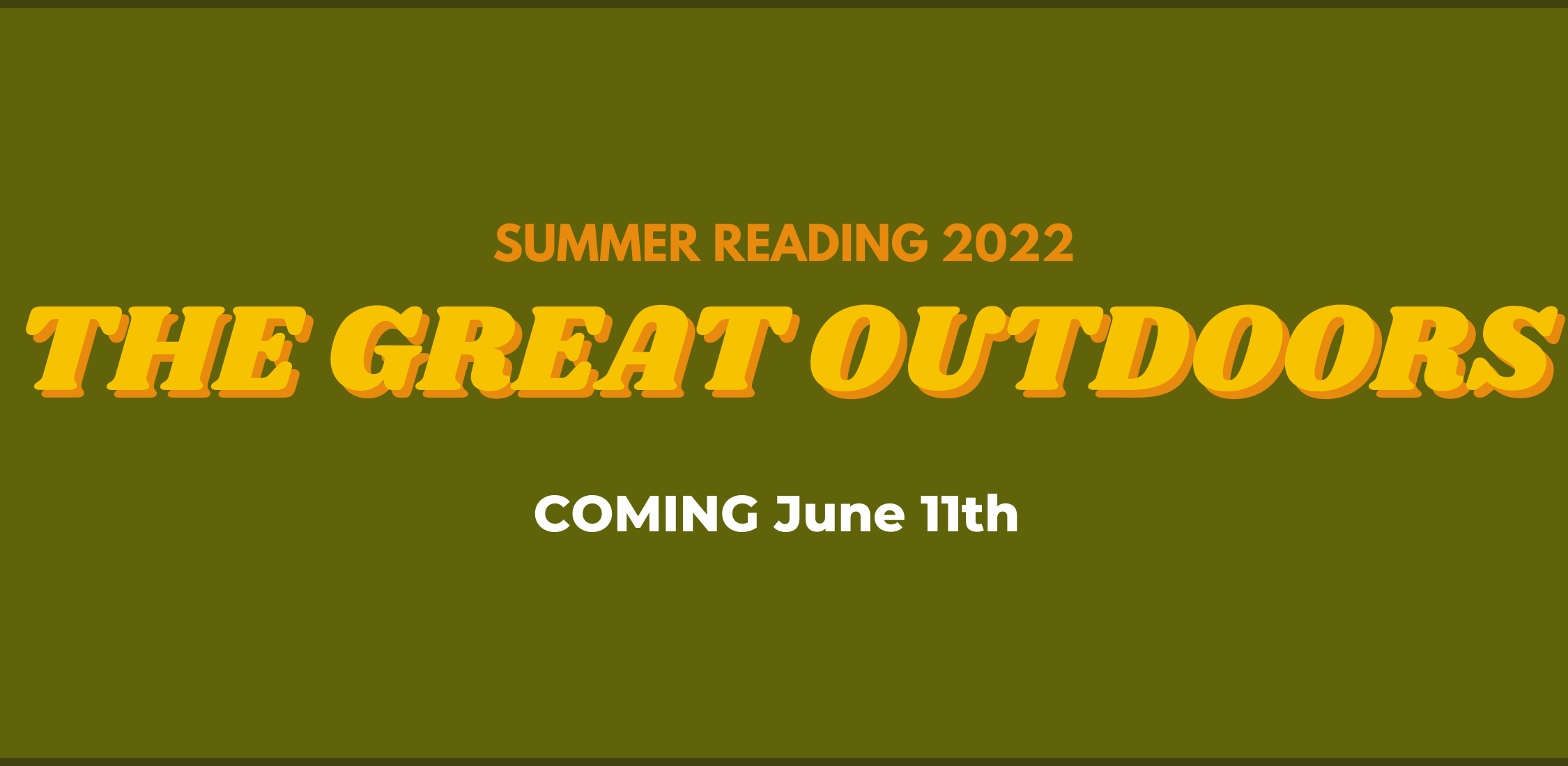 Summer Reading 2022 - The Great Outdoors - Albany County Public Library